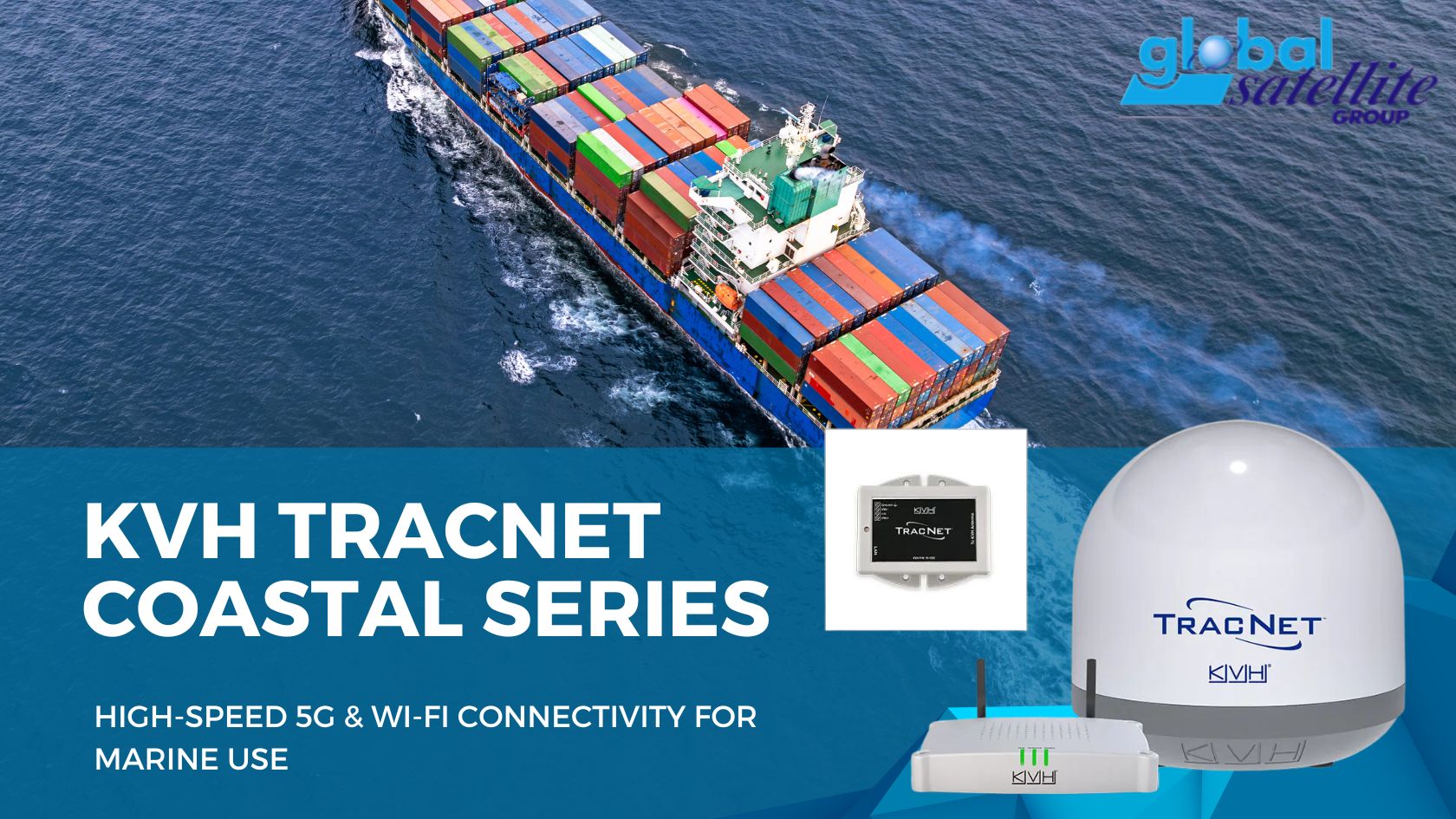 KVH TracNet Coastal : High-Speed 5G & Wi-Fi For Marine Use